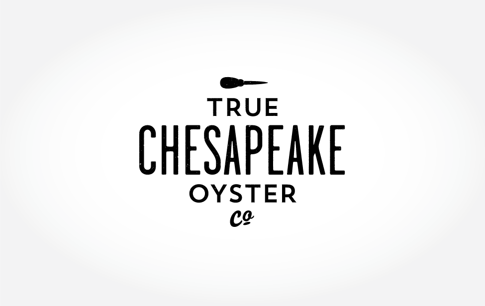True Chesapeake Oyster Co. - Adam Aud | Graphic Design